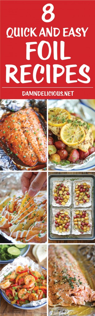 8 Quick and Easy Foil Recipes - Damn Delicious