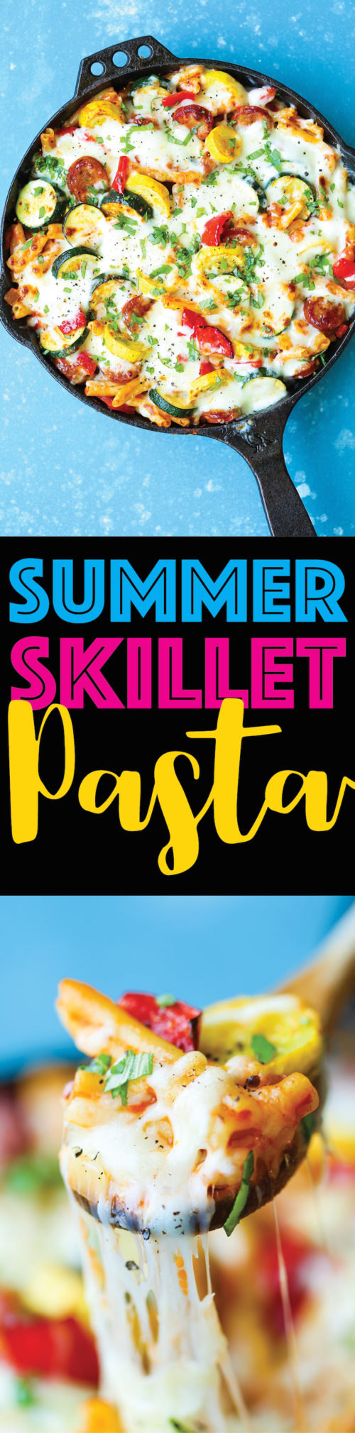 Summer Skillet Pasta - Damn Delicious