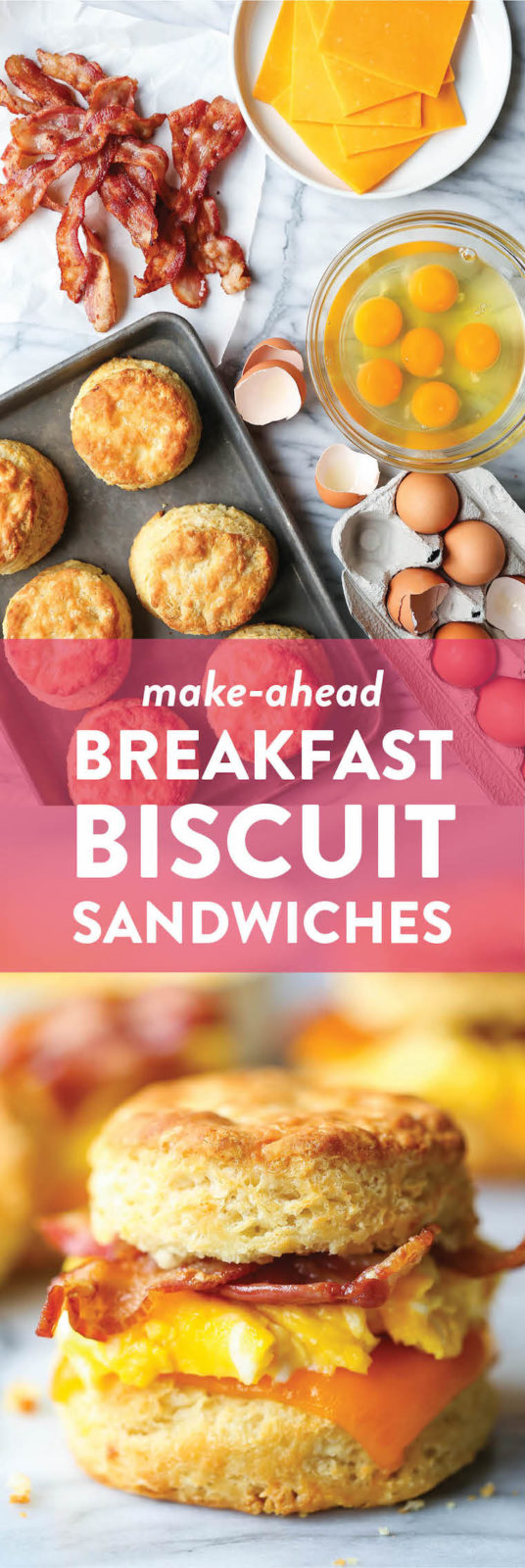 Make Ahead Breakfast Biscuit Sandwiches - Damn Delicious